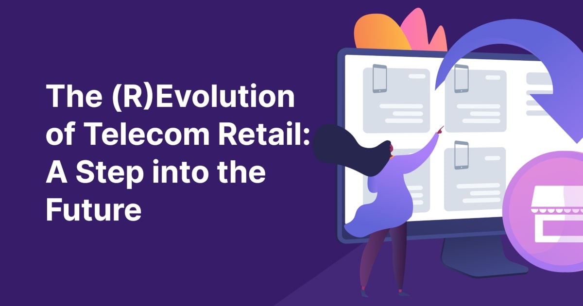The (R)Evolution of Telecom Retail Store: A Step into the Future
